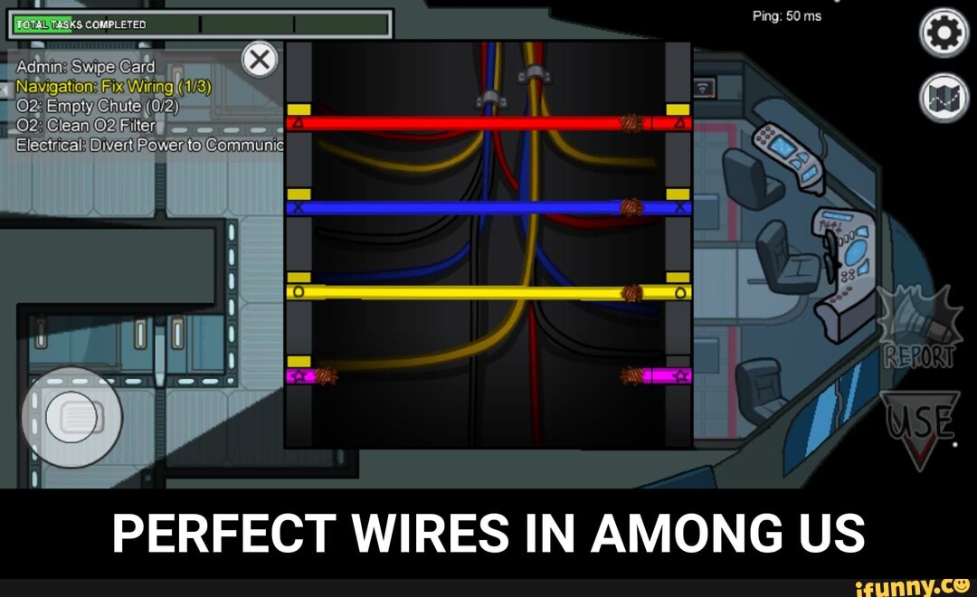 PERFECT WIRES IN AMONG US - PERFECT WIRES IN AMONG US - iFunny