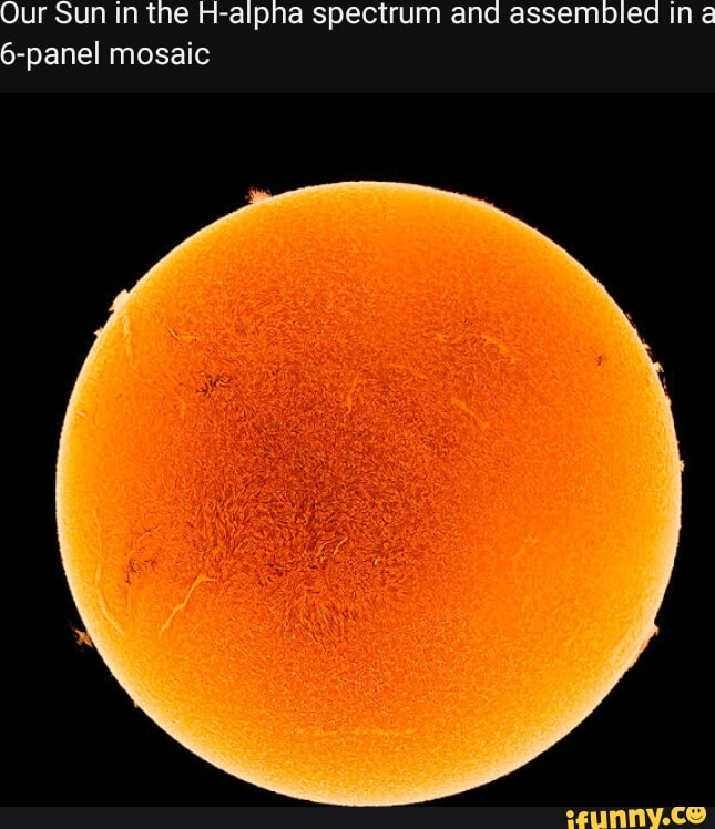 Our Sun in the H-alpha spectrum and assembled In a panel mosaic - iFunny