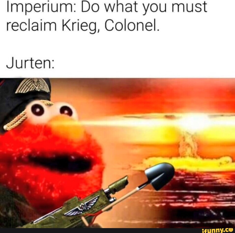 Krieg memes. Best Collection of funny Krieg pictures on iFunny