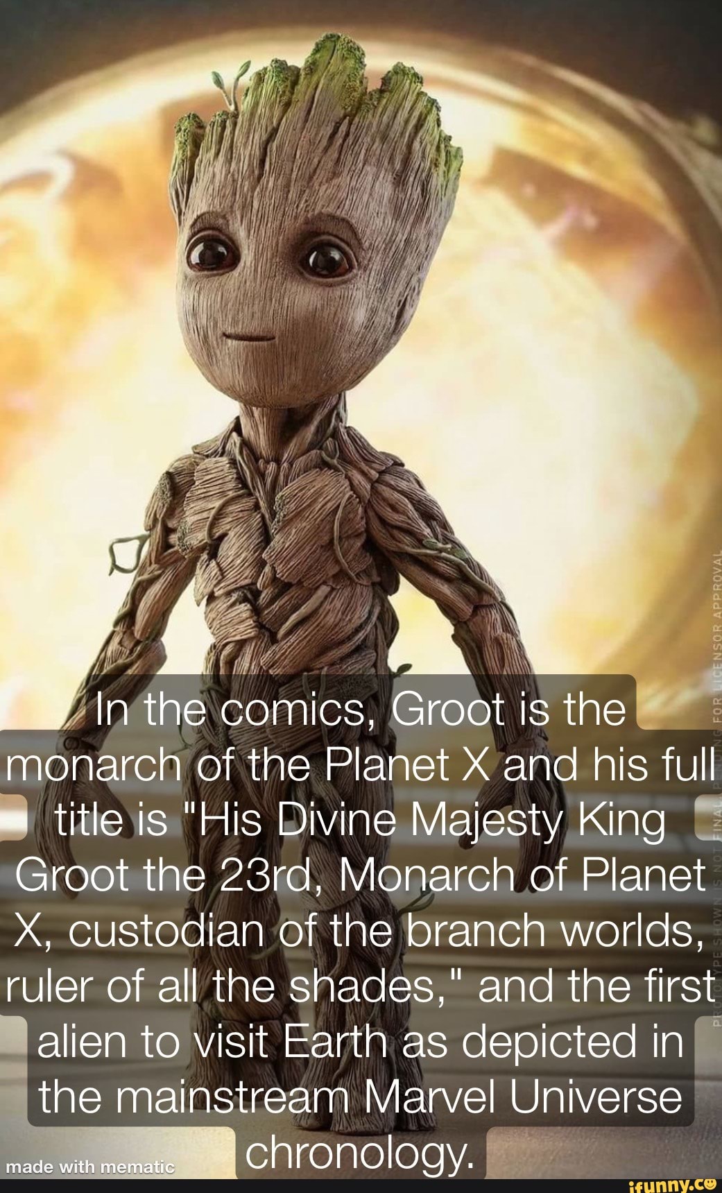 SS APPROVAL NSOR In the comics, Groot is the monarch of the Planet X ...