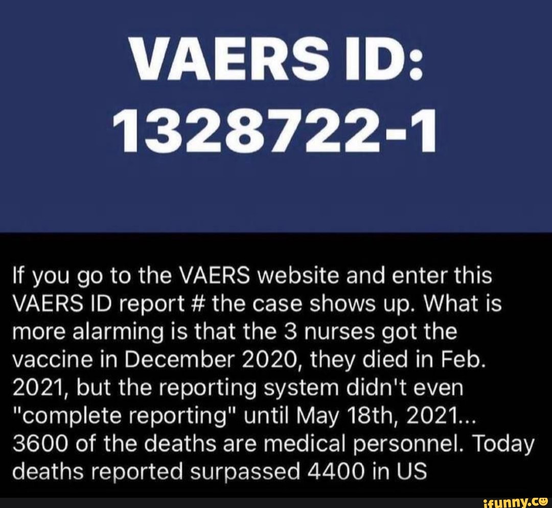 VAERS ID: 1328722-1 If you go to the VAERS website and enter this VAERS ...