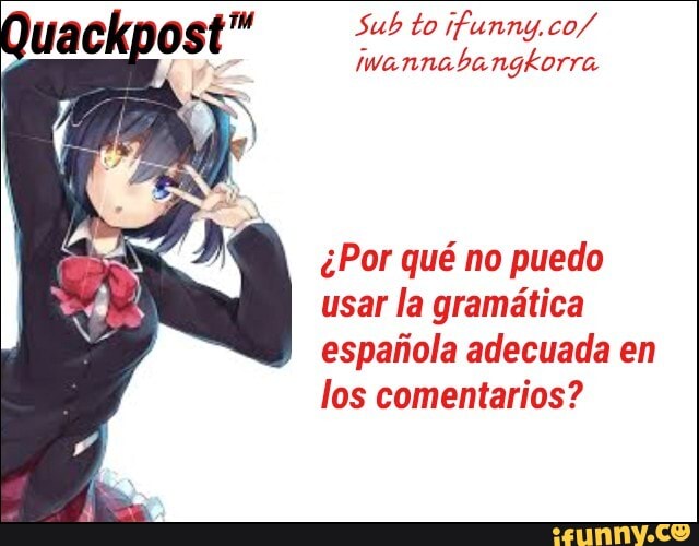 Gramatica memes. Best Collection of funny Gramatica pictures on iFunny