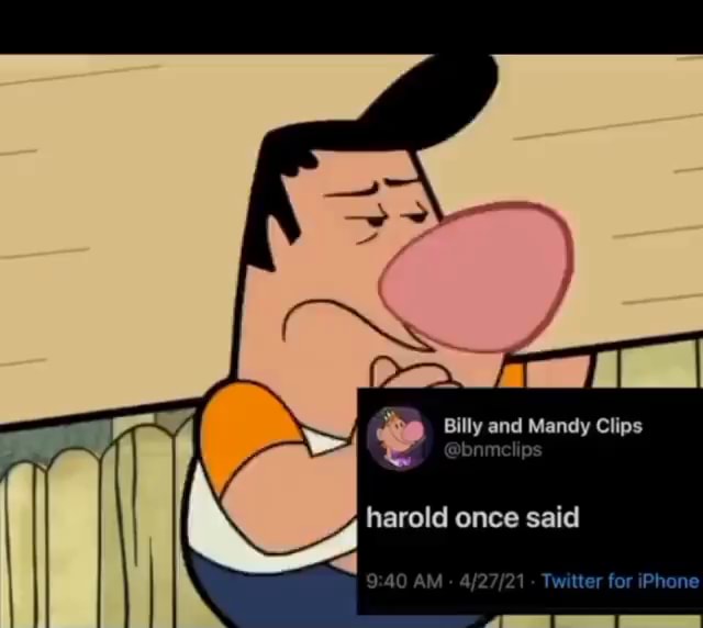 Billy And Mandy Harold