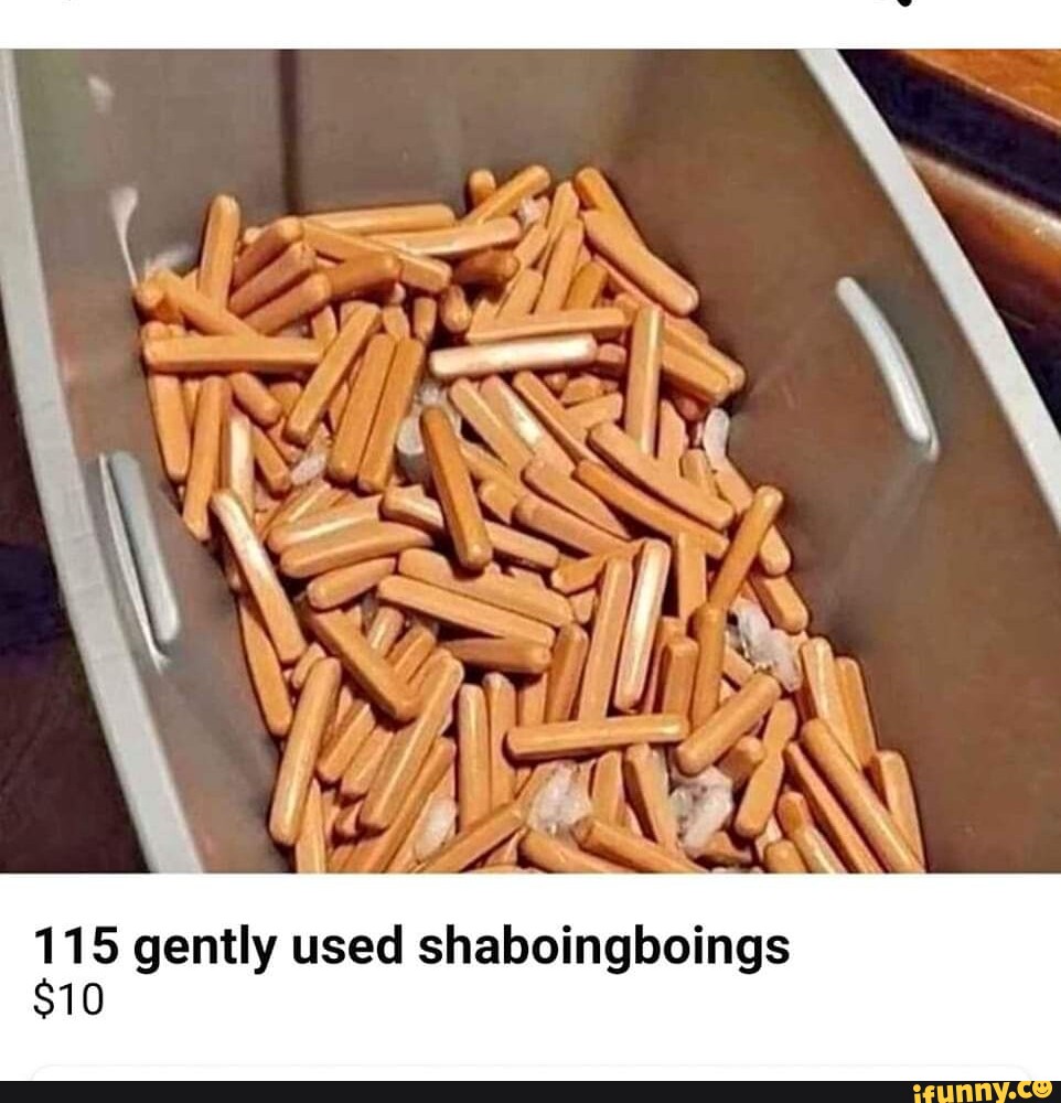 115 gently used shaboingboings 10 - iFunny