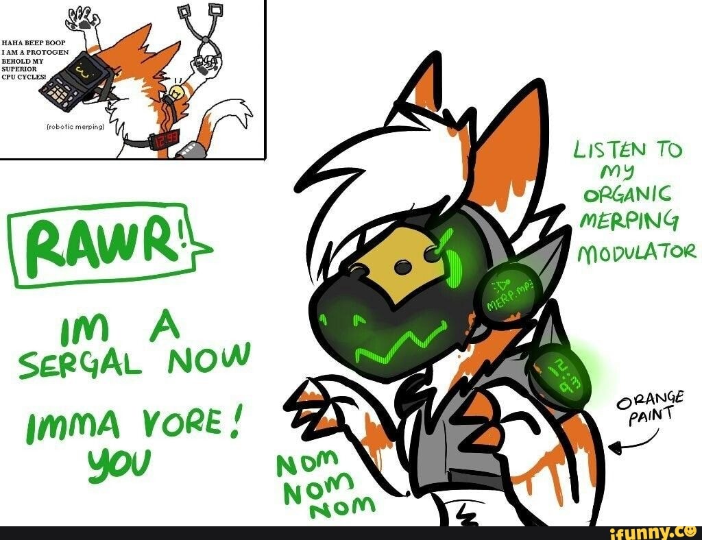 SERGAL NOW immA VorE ! LISTEN To MERPING RANGE - iFunny