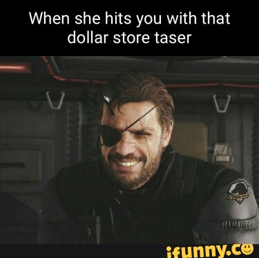 When she hits you with that dollar store taser - iFunny