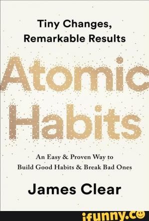 Atomic_habits memes. Best Collection of funny Atomic_habits pictures on ...
