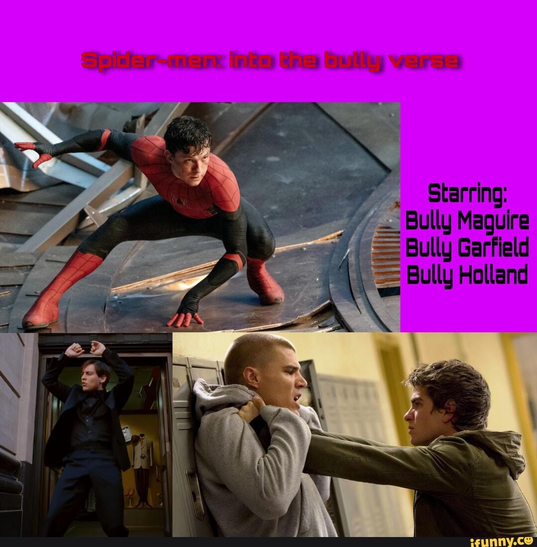 Spider-men: into the bully verse Starring: _ Bully Maguire = Bully ...
