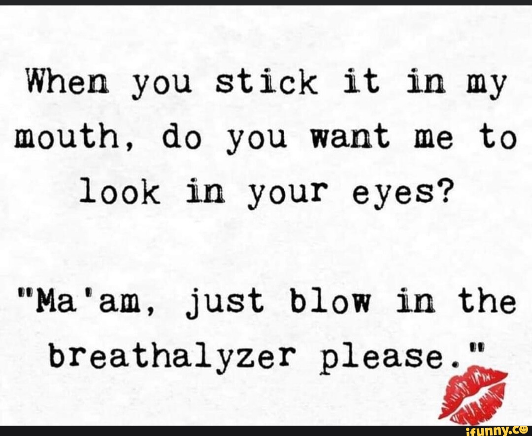 Breathalyzer memes. Best Collection of funny Breathalyzer pictures on ...