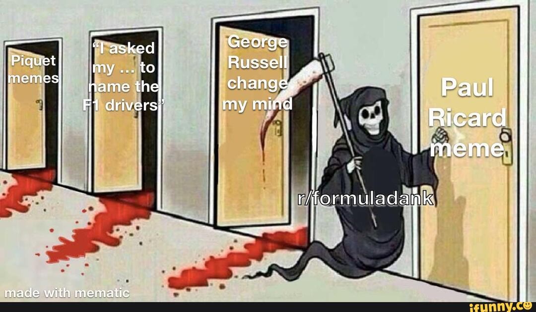 Asked I Russel Piquet my to Russell memesI name the change; Paul ...