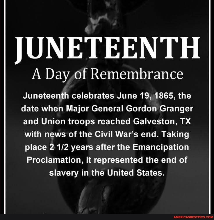 JUNETEENTH A Day of Remembrance Juneteenth celebrates June 19, 1865 ...