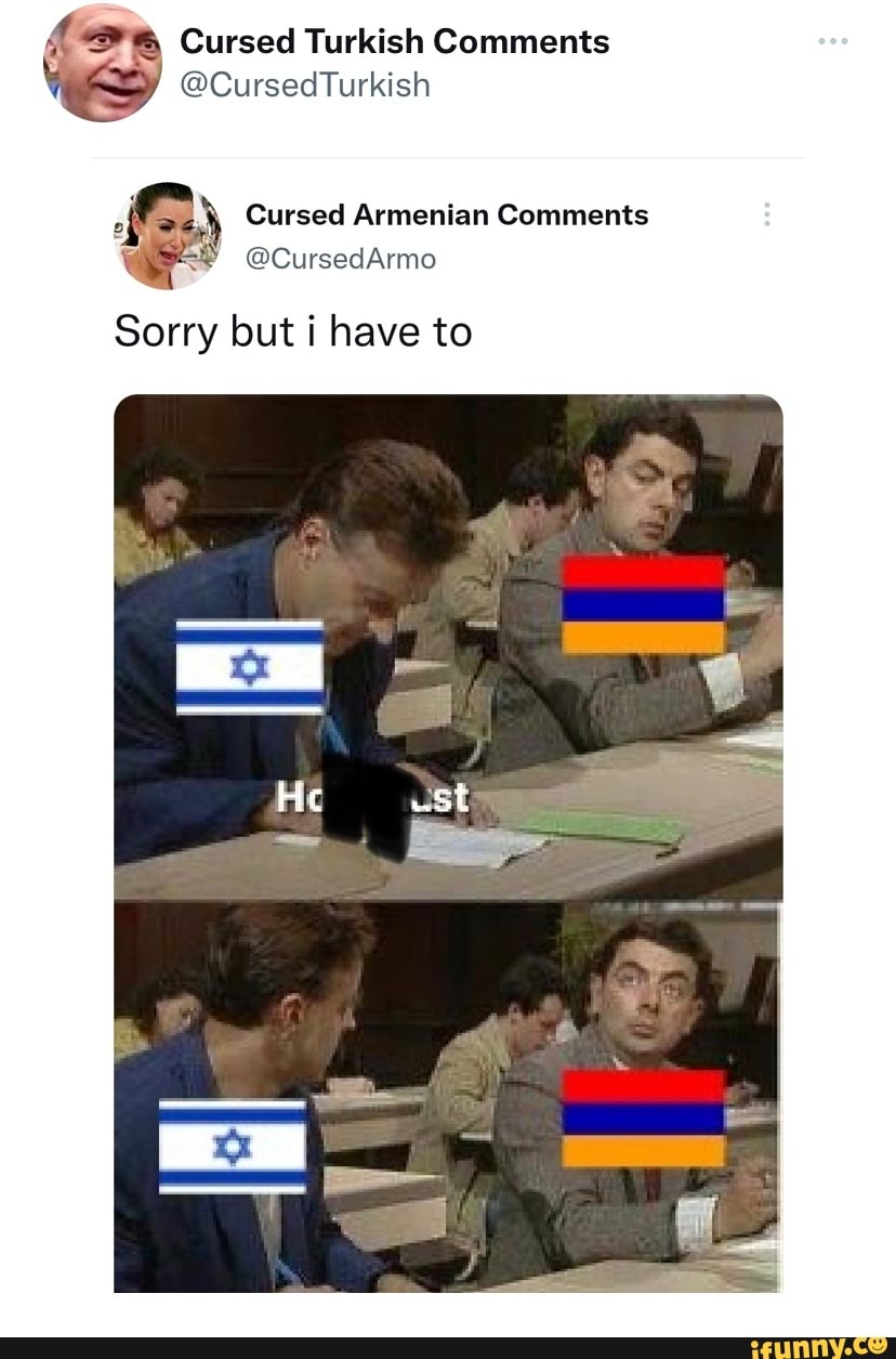 Cursed Turkish Comments @CursedTurkish of Cursed Armenian Comments ...