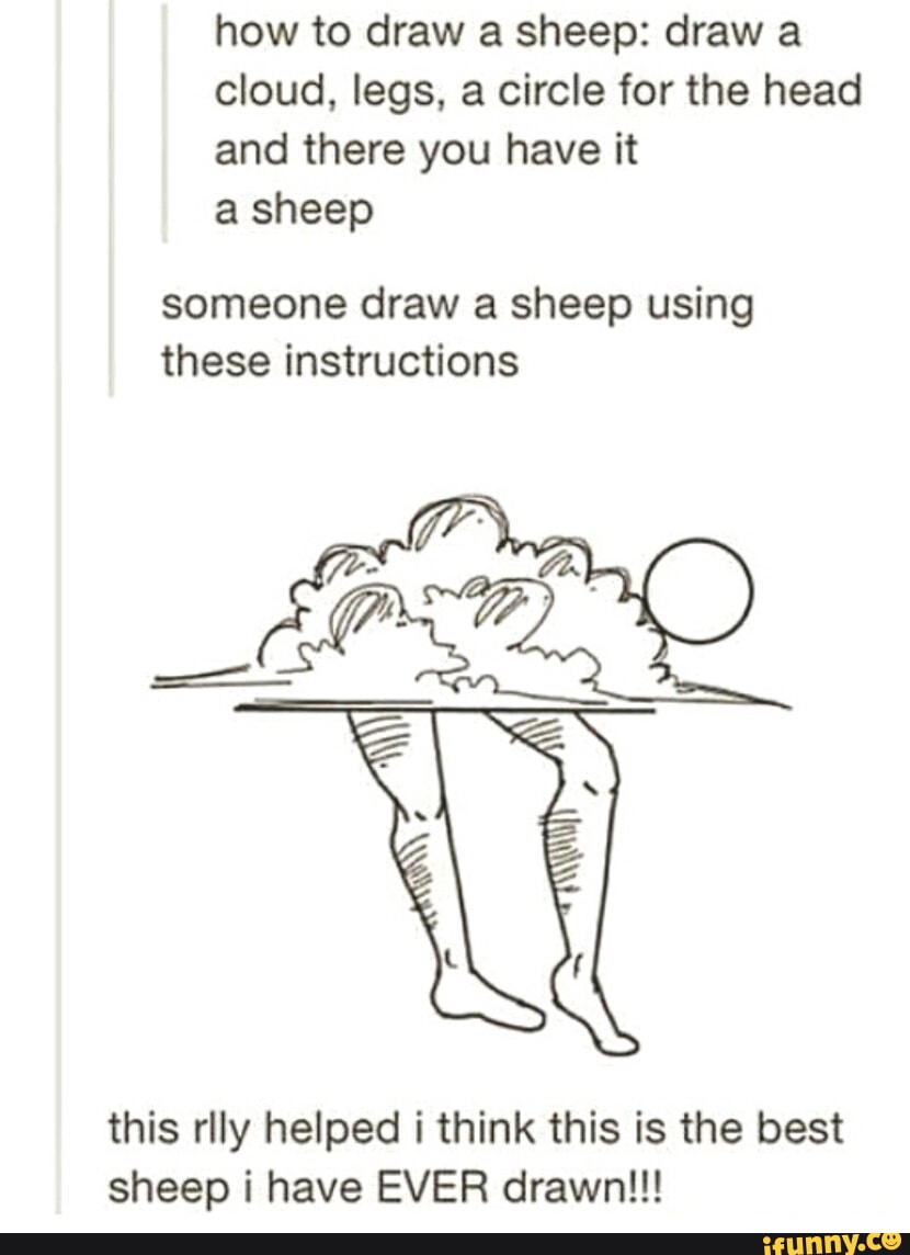 How to draw a sheep: draw a cloud, legs, a circle for the head and ...