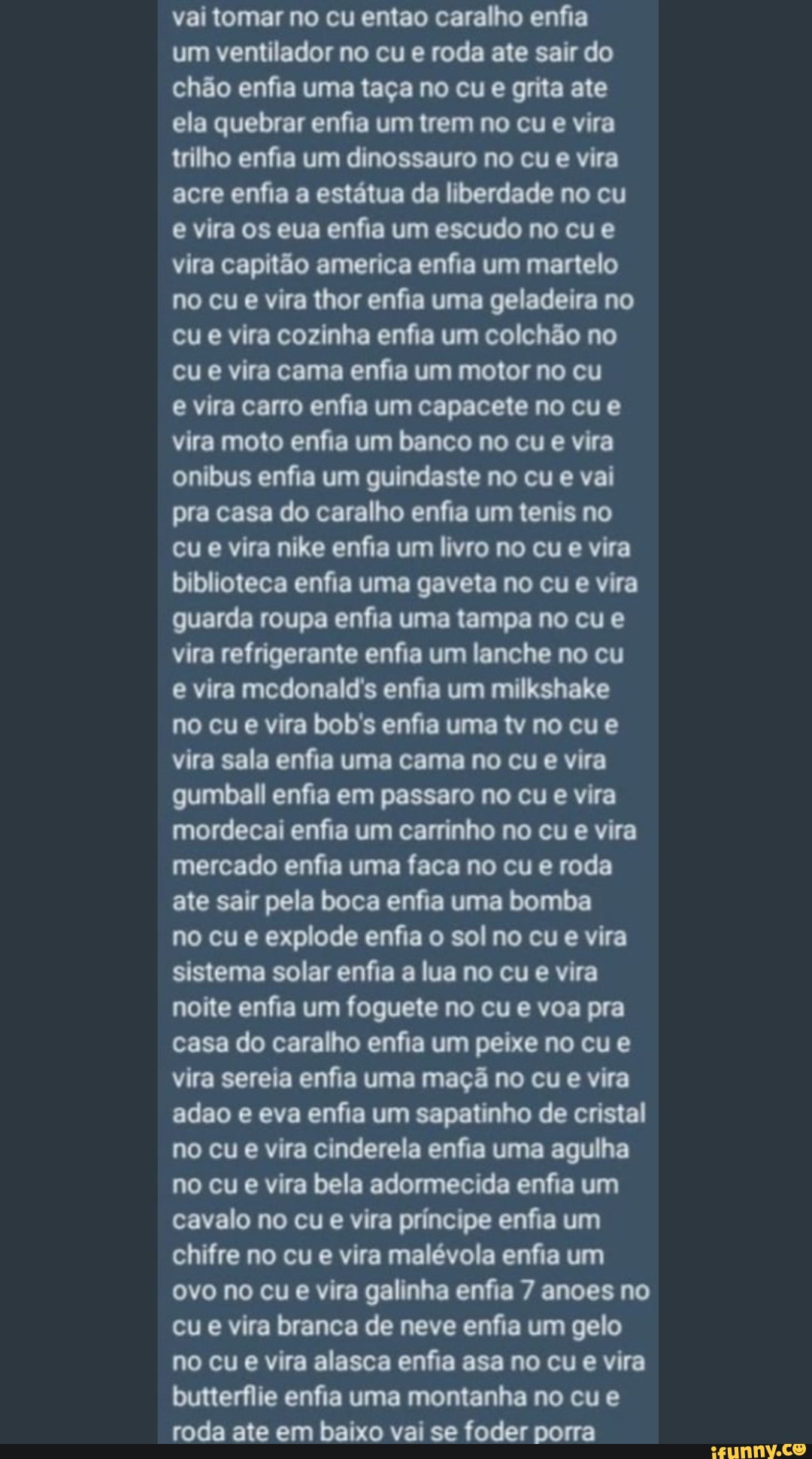 Vai Tomar No Cu Entao Caralho Enfia Um Ventilador No Cu E Roda Ate Sair