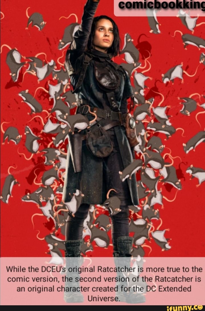 SS While the DCEU's original Ratcatcher is more true to the comic ...