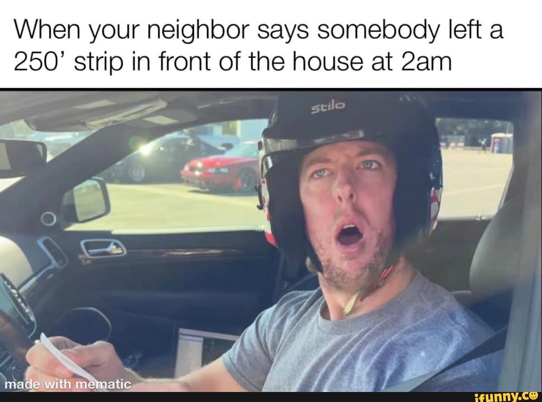 Neighbor memes. Best Collection of funny Neighbor pictures on iFunny