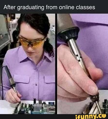 After graduating from online classes - iFunny