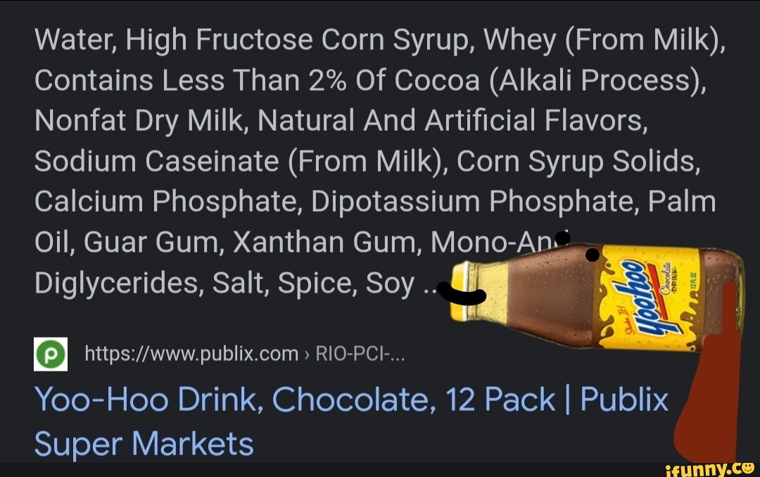 Water, High Fructose Corn Syrup, Whey (From Milk), Contains Less Than 2 ...