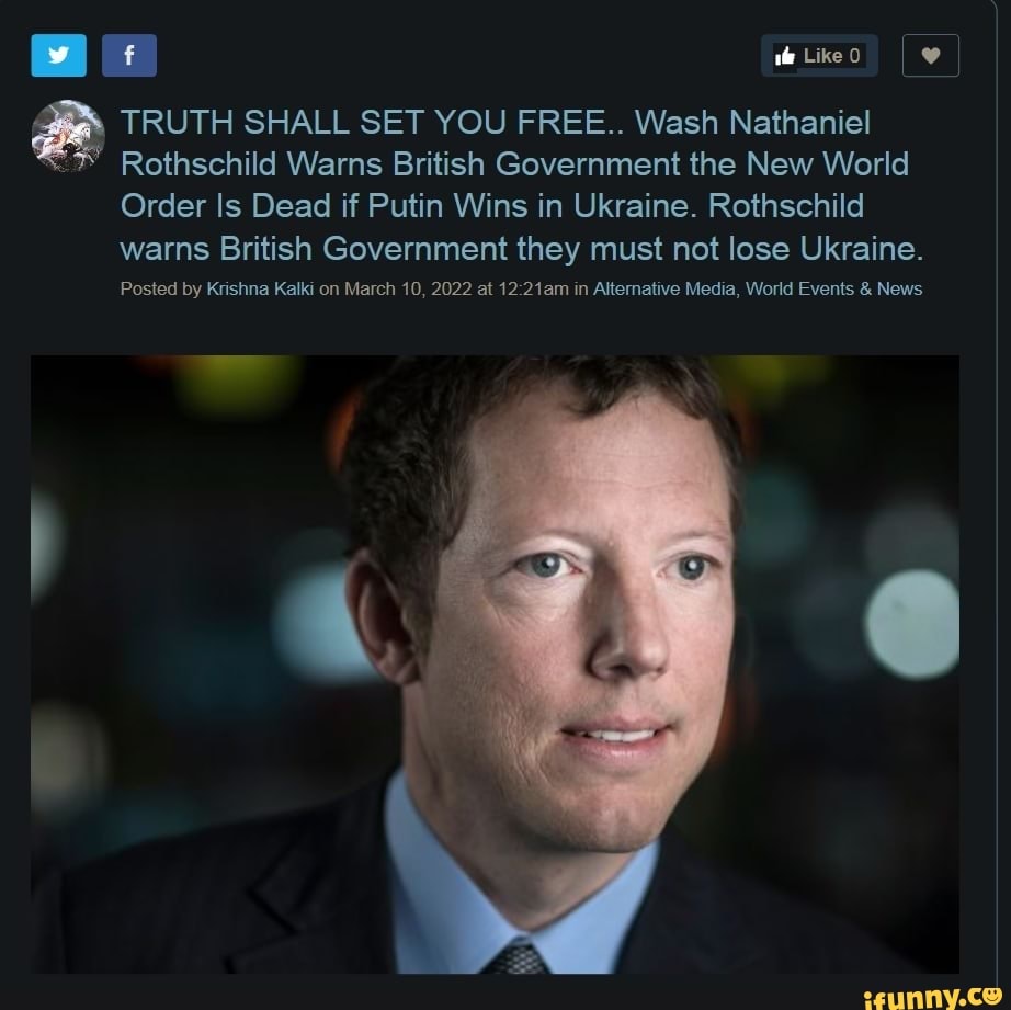 Like TRUTH SHALL SET YOU FREE.. Wash Nathaniel Rothschild Warns British ...
