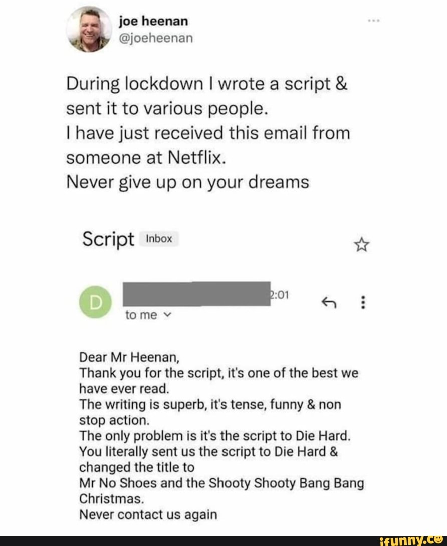 Joe heenan During lockdown I wrote a script & sent it to various people ...