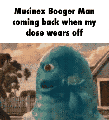 Mucinex Memes