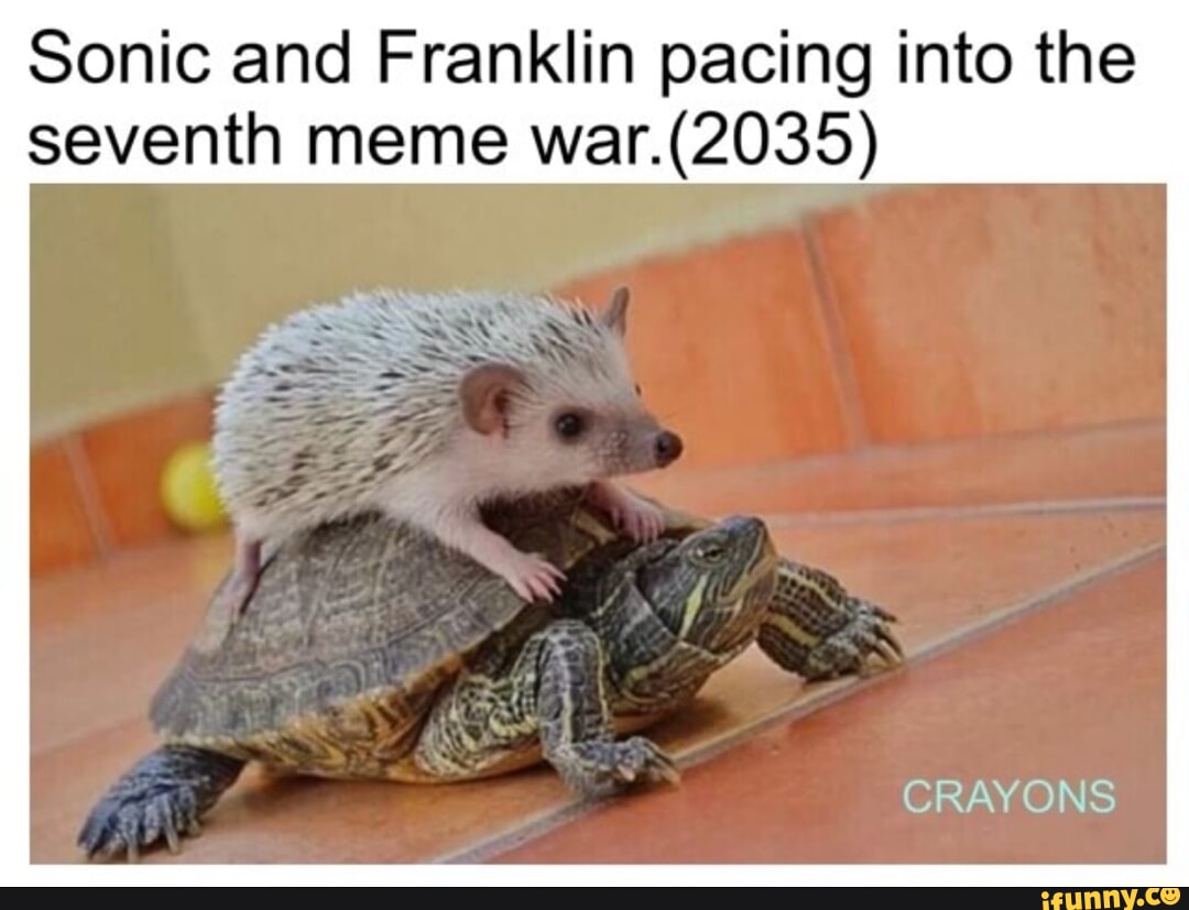 Sonic and Franklin pacing into the seventh meme CRAYONS - iFunny