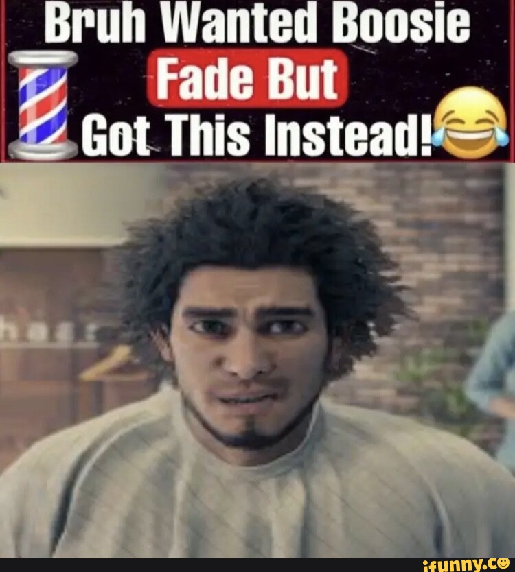 _Bruh Wanted Boosie Fade But Got This Instead! - iFunny