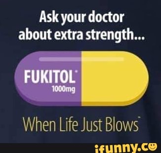 Fukitol memes. Best Collection of funny Fukitol pictures on iFunny