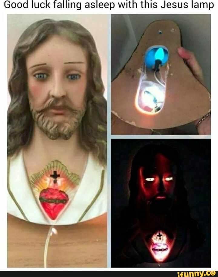 Good luck falling asleep with this Jesus lamp - iFunny