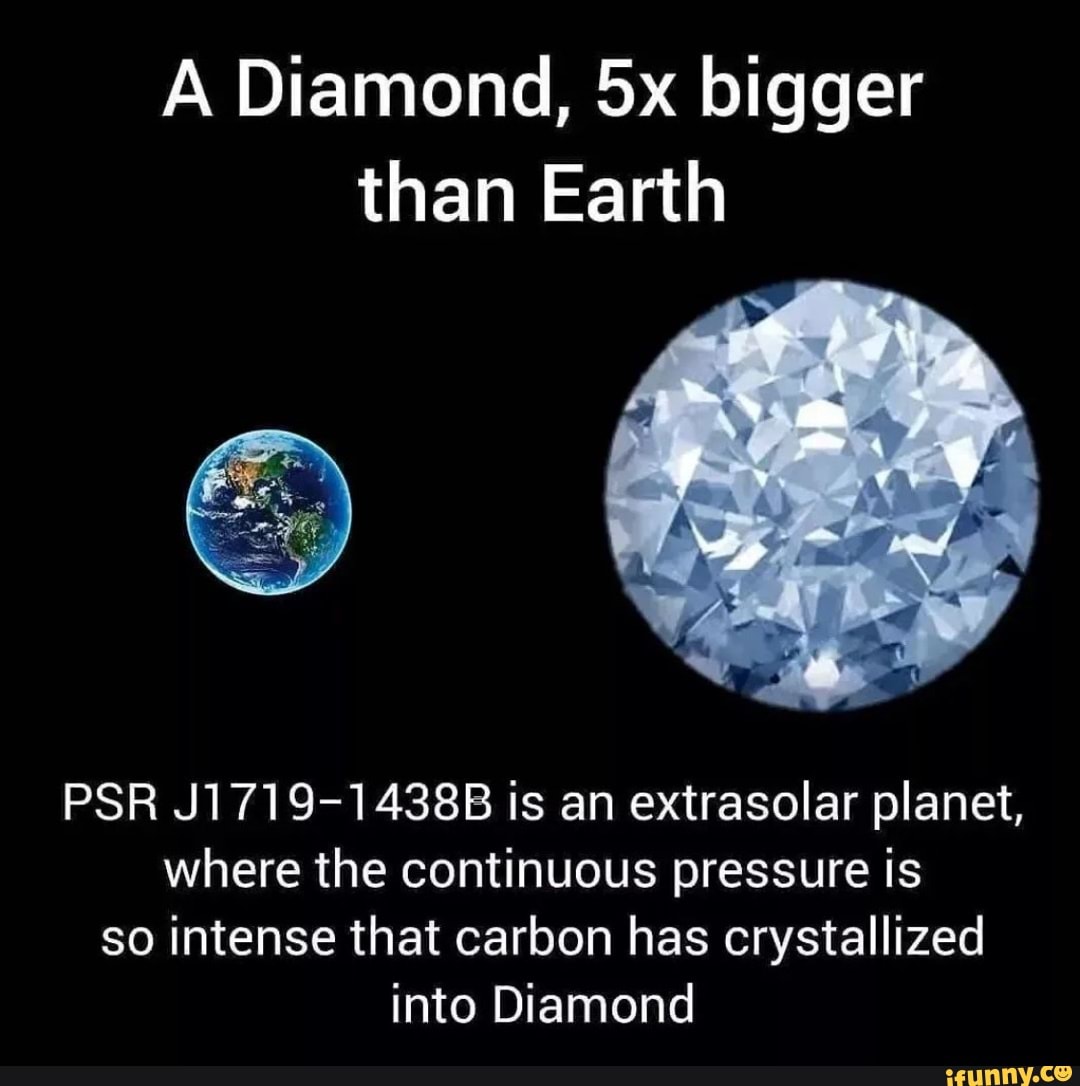 A Diamond, bigger than Earth PSR J1719-1438B is an extrasolar planet ...