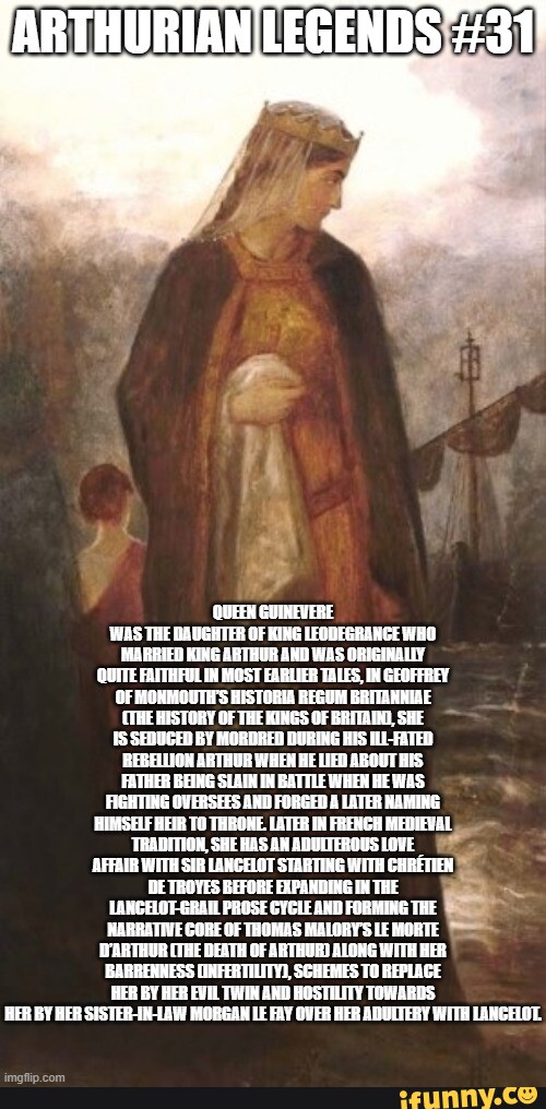 Queen Guinevere was the daughter of King Leodegrance who married King ...