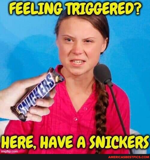 FEELING TRIGGERED, HERE, HAVE A SNICKERS - America’s best pics and videos
