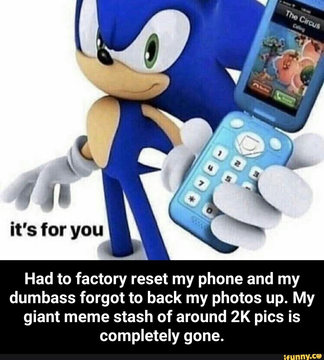 Had to factory reset my phone and my dumbass forgot to back my photos ...