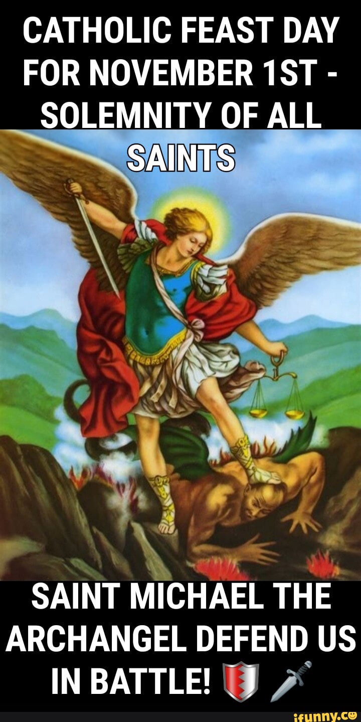CATHOLIC FEAST DAY FOR NOVEMBER - SOLEMNITY OF ALL SAINTS SAINT MICHAEL ...