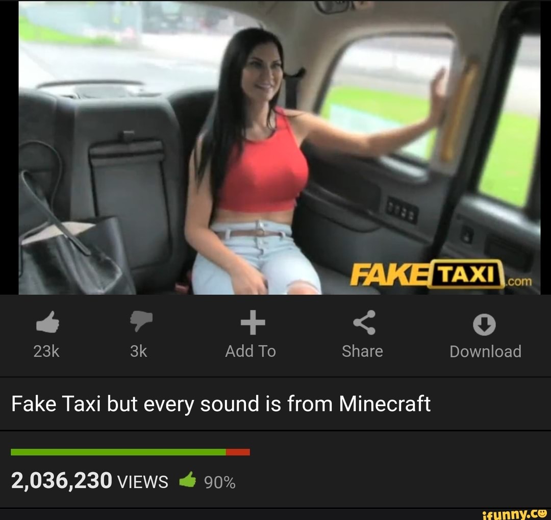 Fake Taxi but every sound is from Minecraft - iFunny