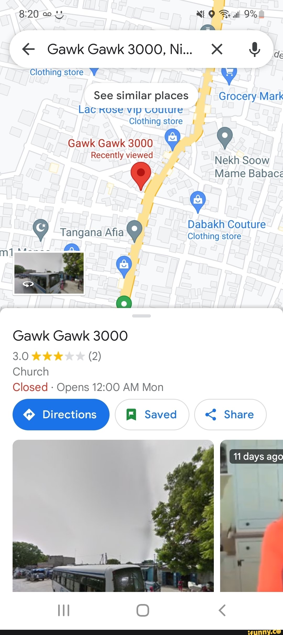 Al Gawk Gawk 3000, Ni... X Clothing store W See similar places Grocery ...