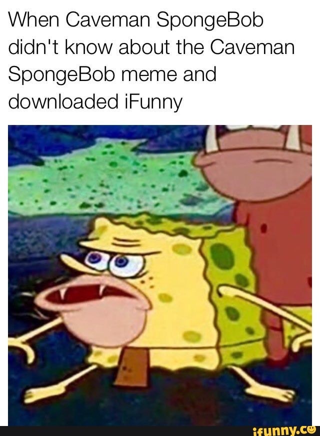 Caveman memes. Best Collection of funny Caveman pictures on iFunny