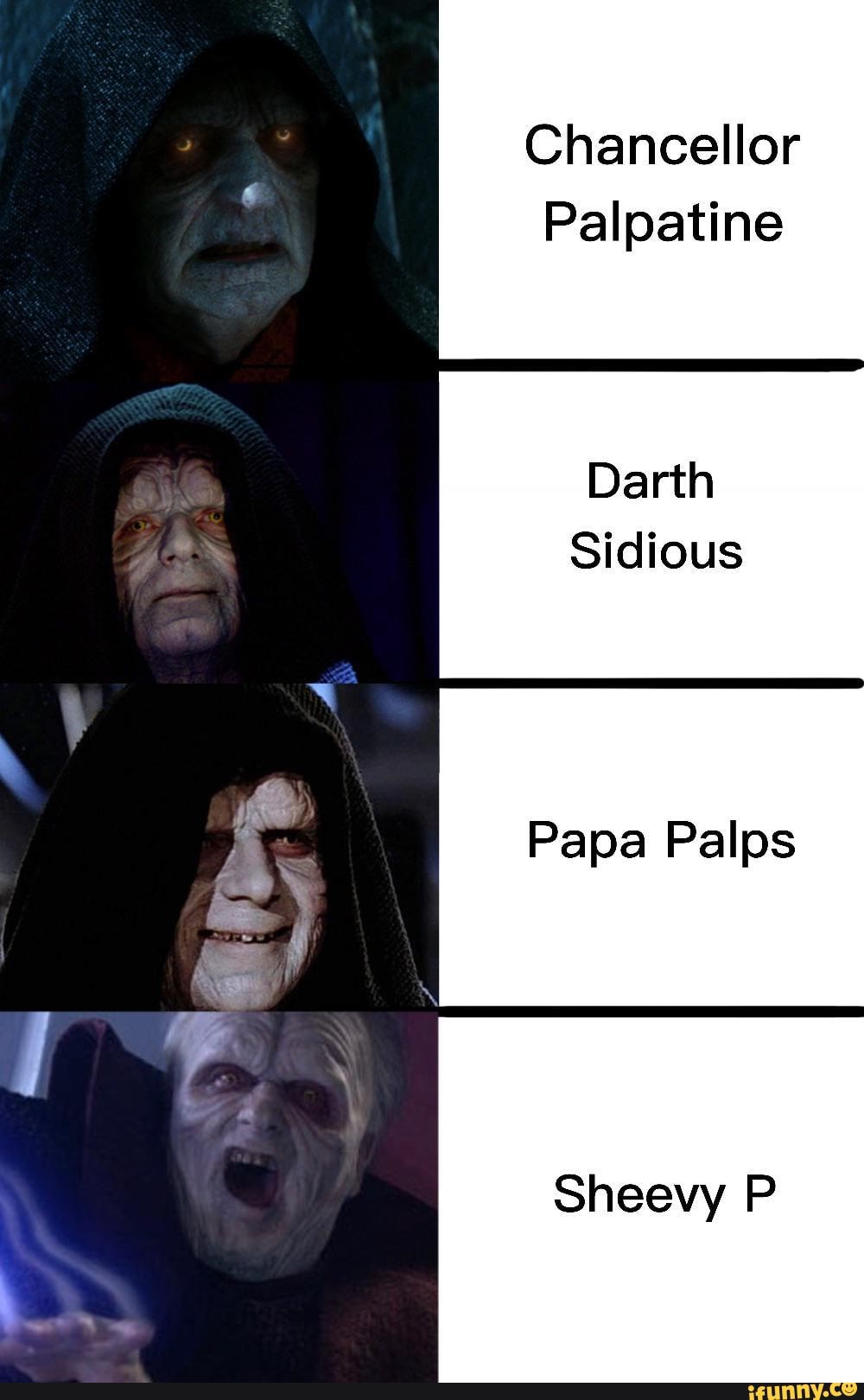 Chancellor Palpatine Darth Sidious Papa Palps Sheevy P - iFunny