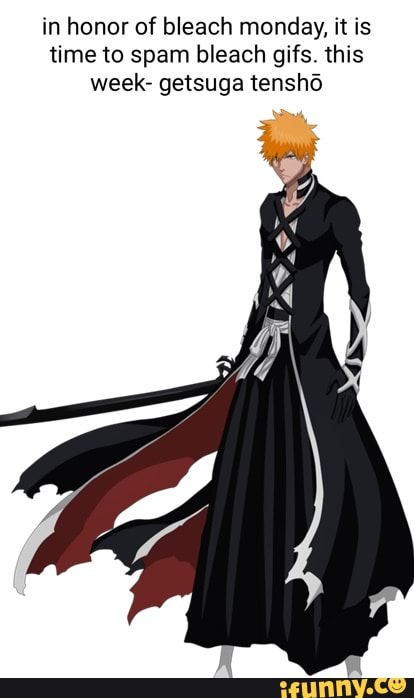 Bleachmonday memes. Best Collection of funny Bleachmonday pictures on ...
