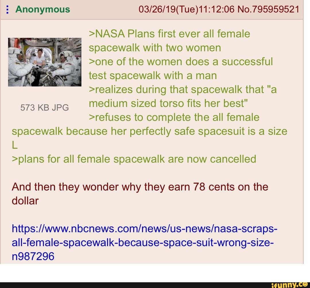 : Anonymous No.795959521 >NASA Plans first ever all female spacewalk ...
