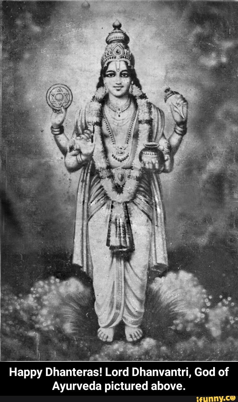 Happy Dhanteras! Lord Dhanvantri, God of Ayurveda pictured above. - iFunny