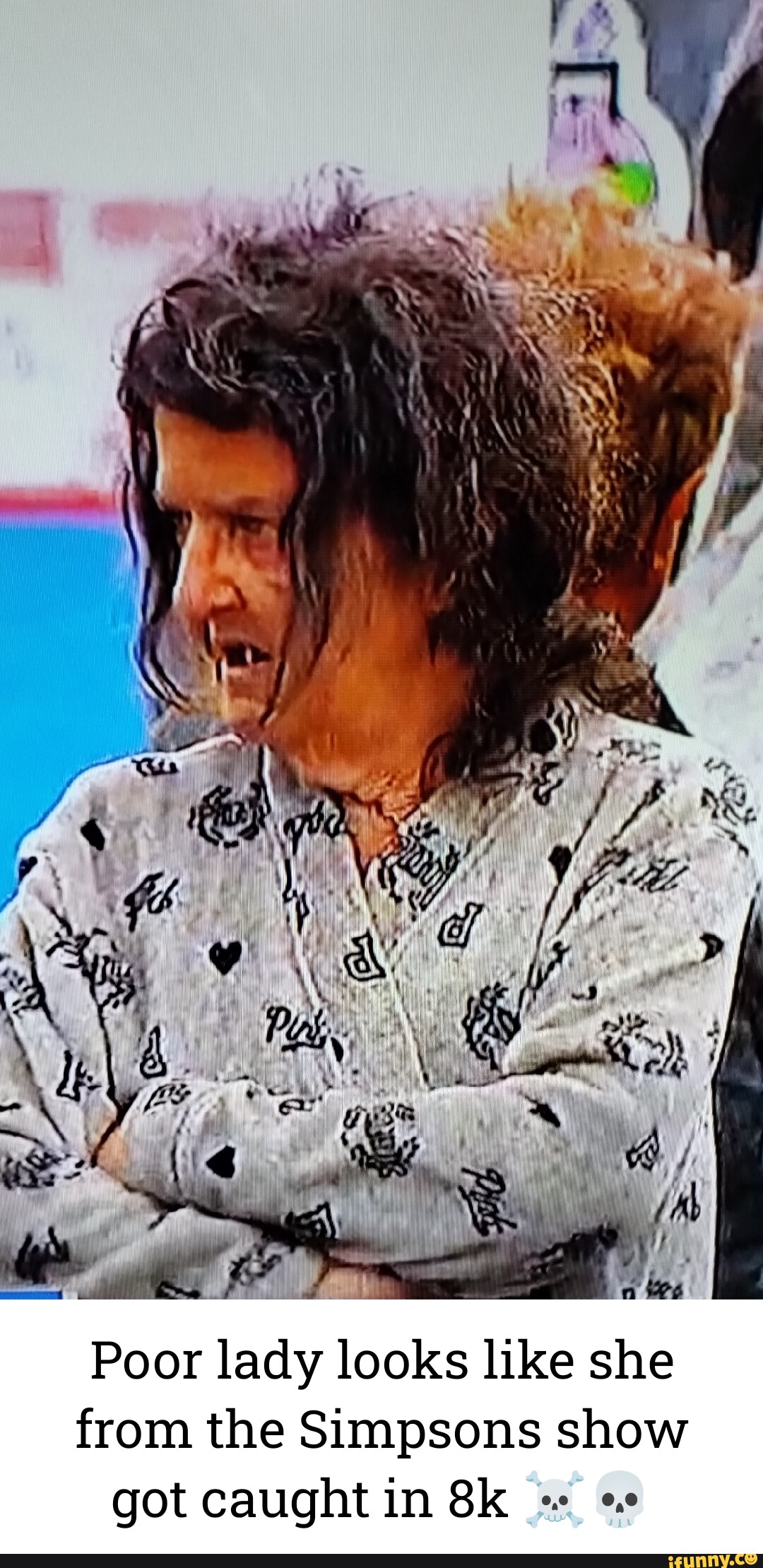 Poor lady looks like she from the Simpsons show got caught in - iFunny