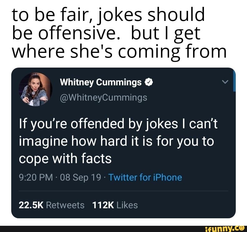 To be fair, jokes should be offensive. but I get Where she's coming ...