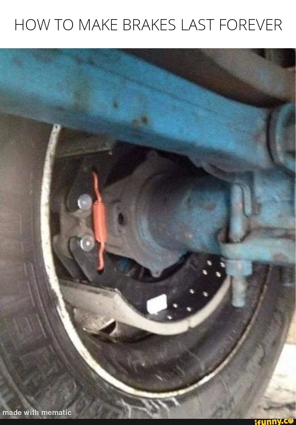 HOW TO MAKE BRAKES LAST FOREVER \ om - iFunny