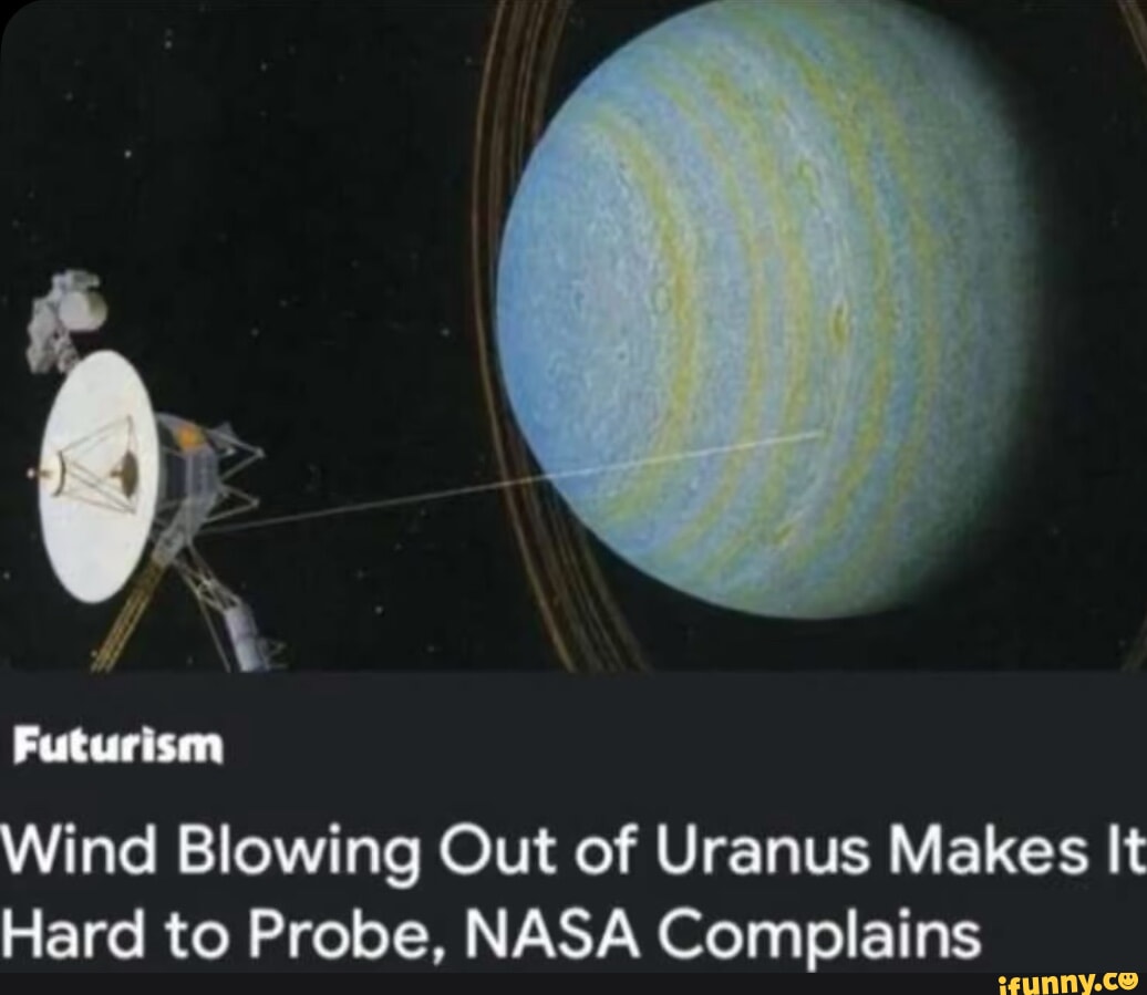 Futurism Wind Blowing Out of Uranus Makes It Hard to Probe, NASA ...