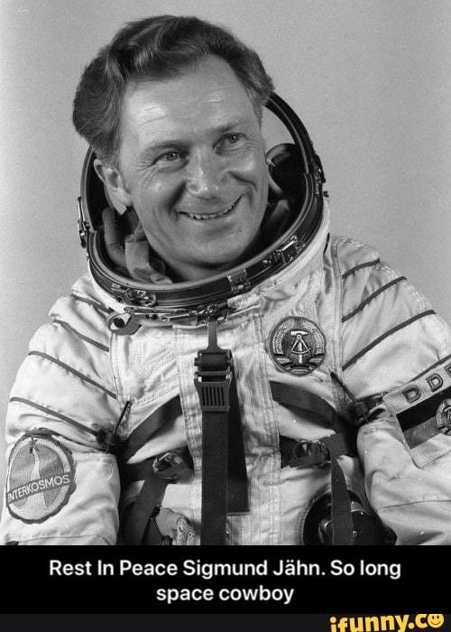 Rest In Peace Sigmund Jãhn. So long space cowboy - Rest In Peace ...