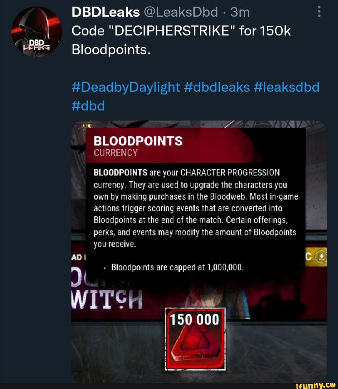 DBDLeaks @LeaksDbd Code "DECIPHERSTRIKE" for 150k Bloodpoints. # ...