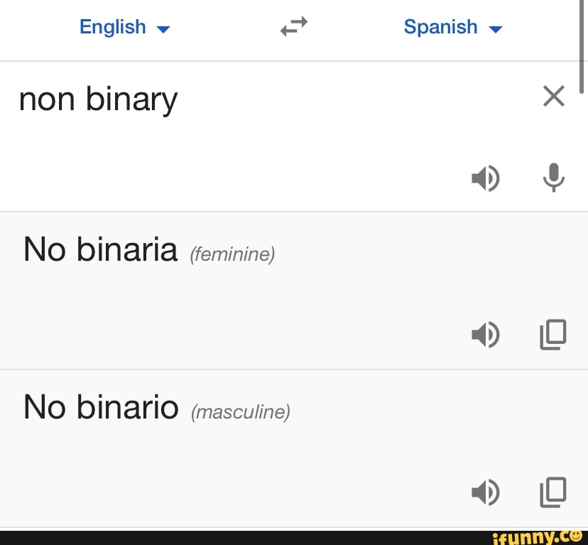 English Spanish w~ non binary No binaria (feminine) No binario ...