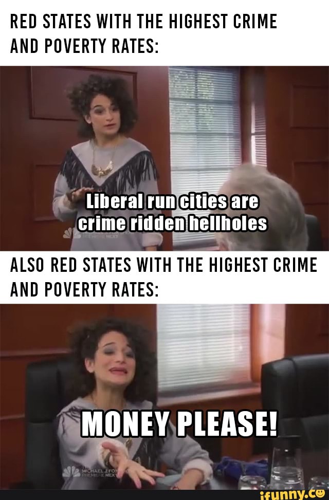 RED STATES WITH THE HIGHEST CRIME AND POVERTY RATES: Liberal run cltles ...
