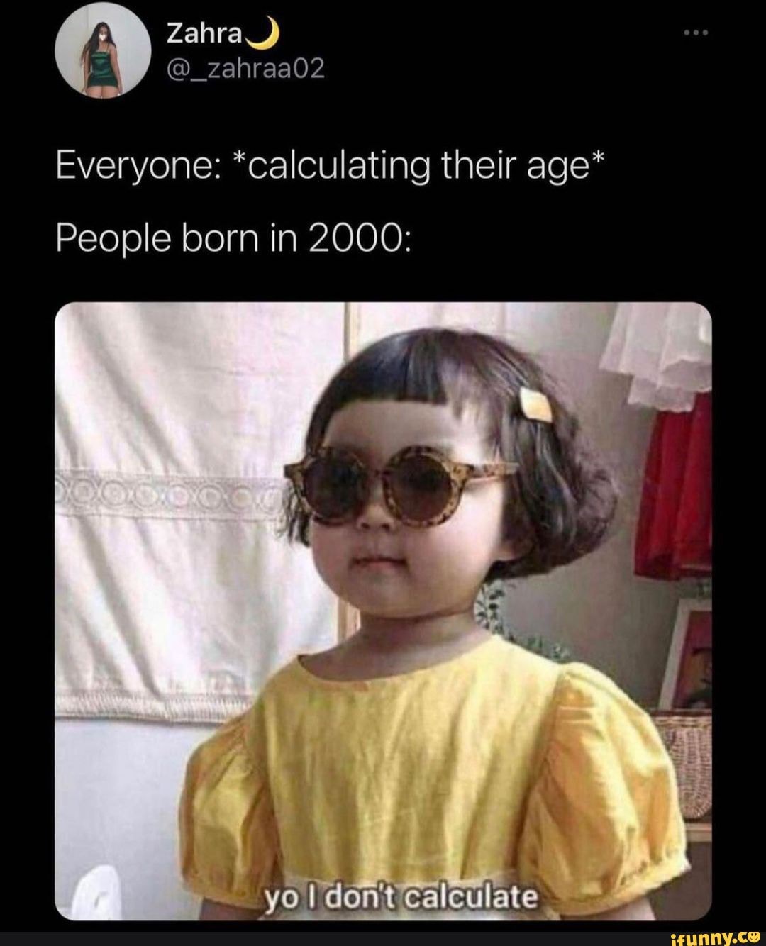 Everyone: *calculating their age* People born in 2000: yo I ...